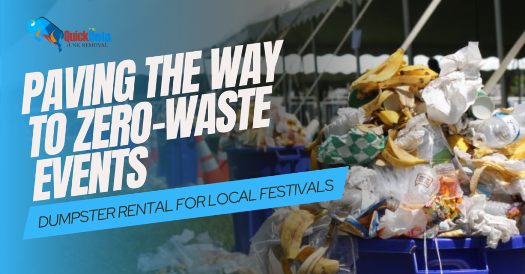 Best Dumpster Rental for Local Festivals