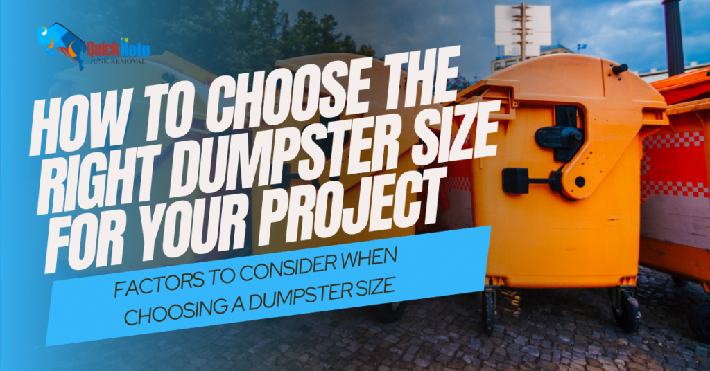 How to Choose the Right Dumpster Size for Your Project