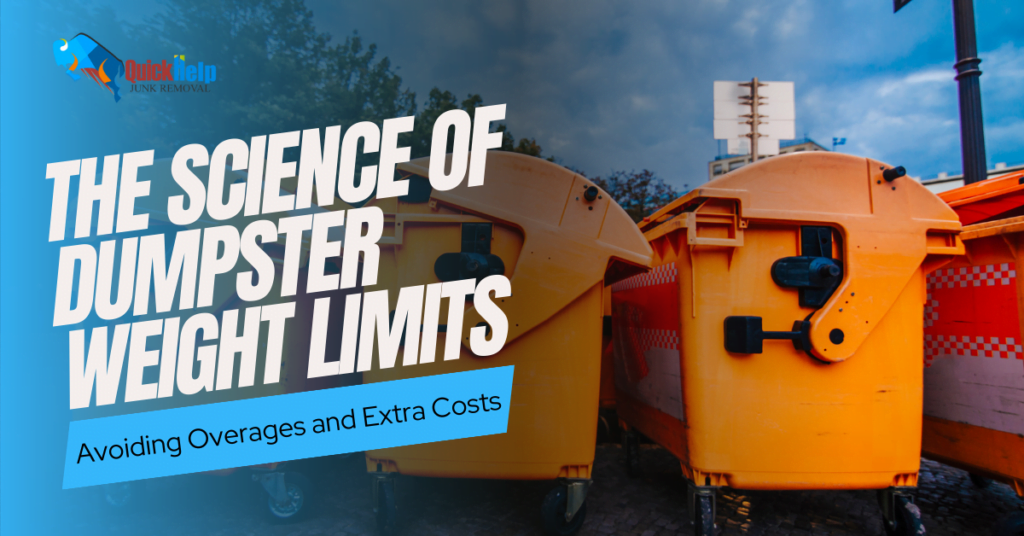 The Science of Dumpster Weight Limits: Avoiding Overages and Extra Costs
