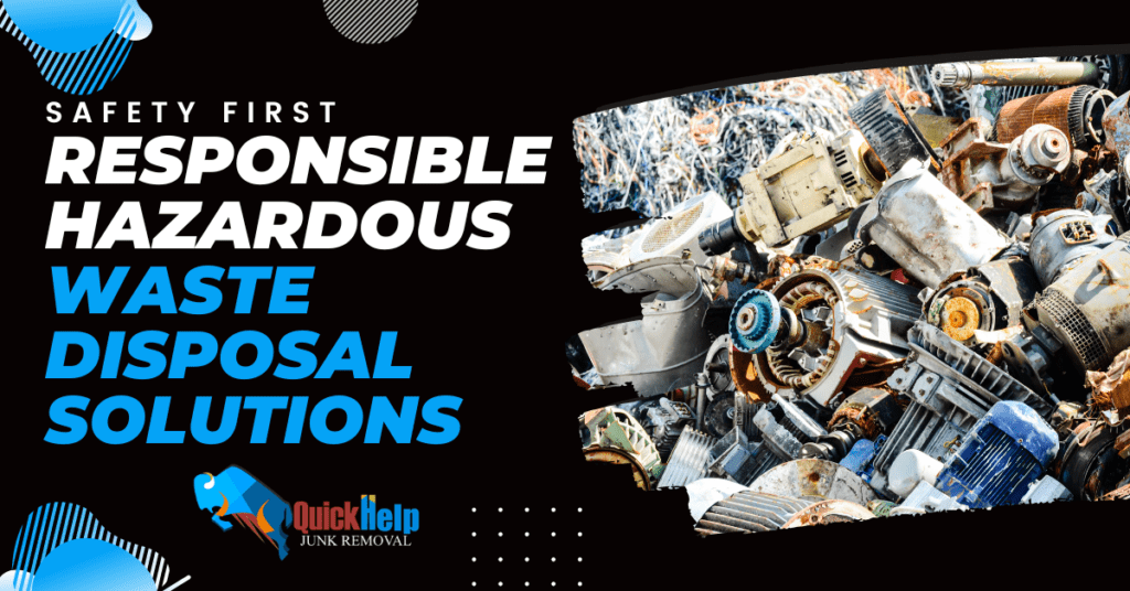 Safety First: Responsible Hazardous Waste Disposal Solutions
